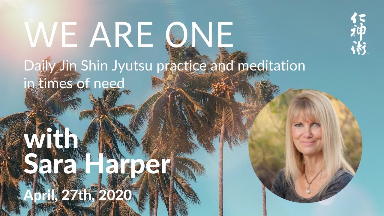 We are ONE: JSJ Practice and Meditation, with Sara Harper - live on ...