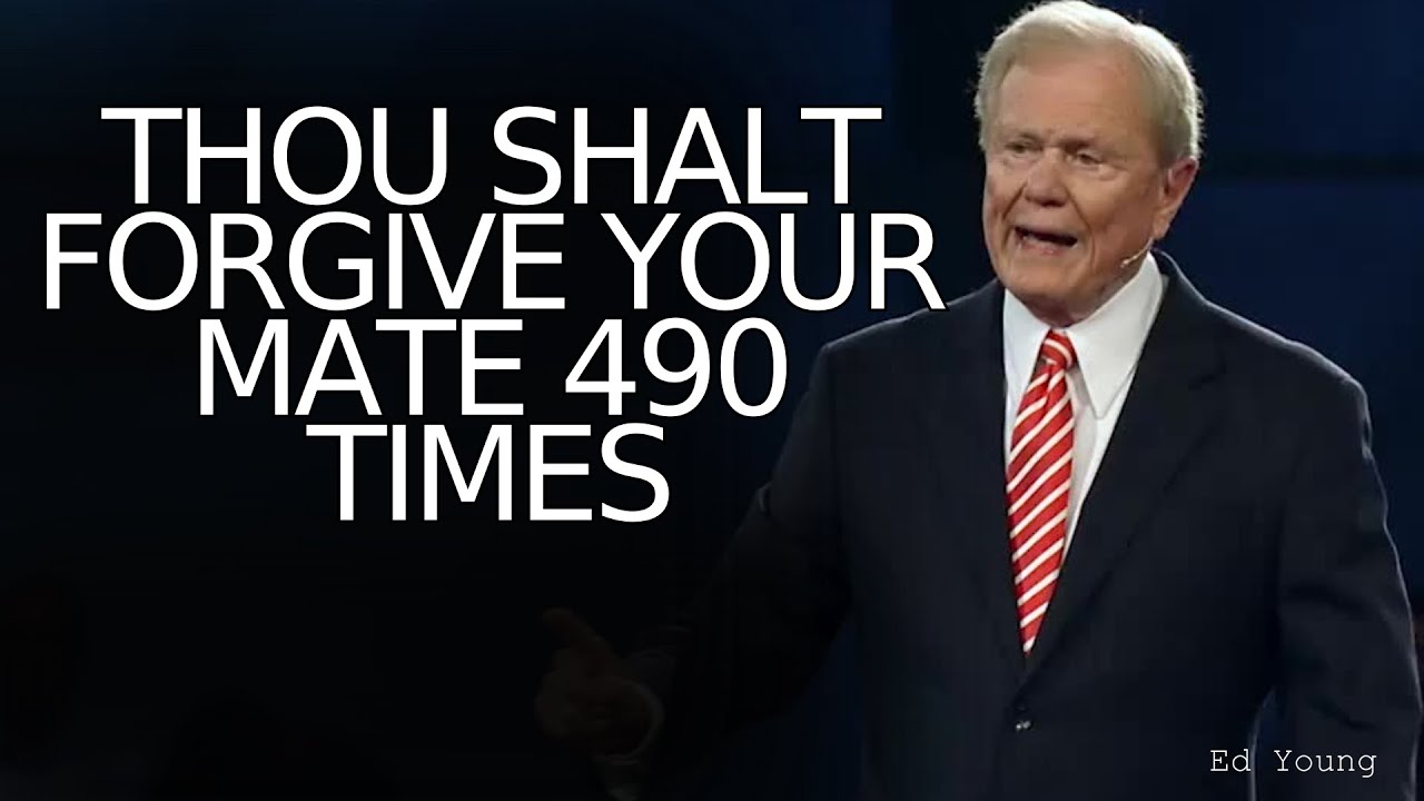 All I Want Is Love-Thou Shalt Forgive Your Mate 490 Times-Ed Young2023 ...