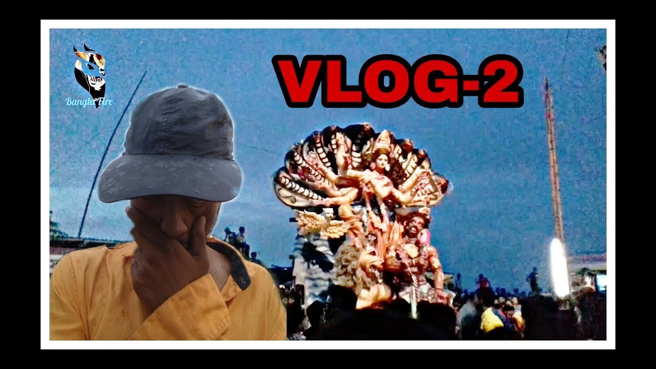 VLOG-2 || Protima besorjon 2017 || Bangla Fire Official - YouTube