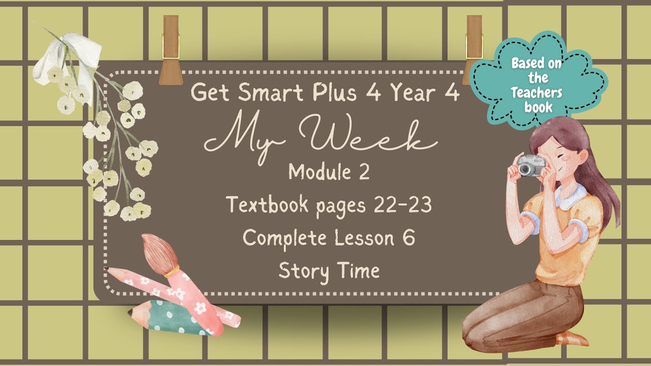 GET SMART PLUS 4 YEAR 4 | TEXTBOOK PAGES 22-23 | MODULE 2 MY WEEK ...