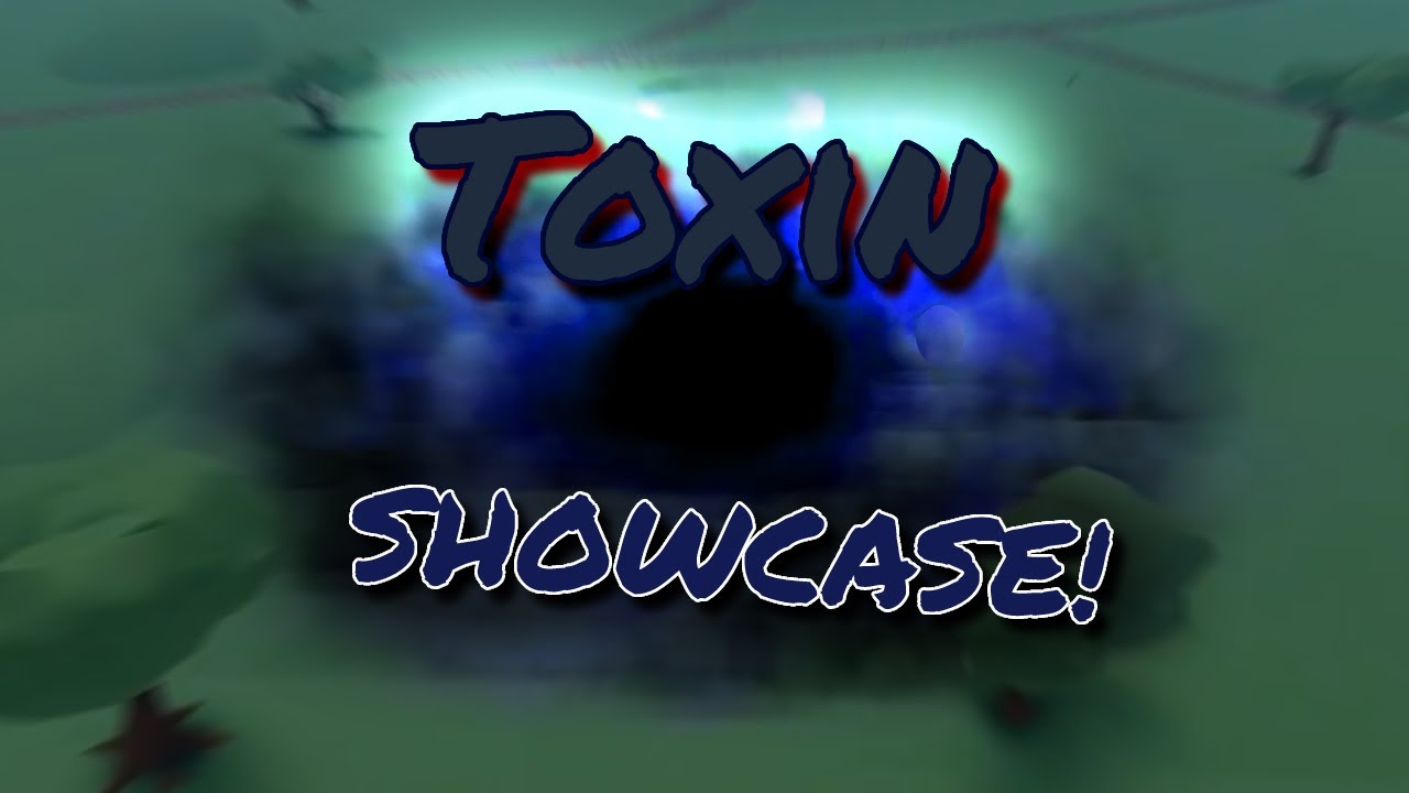 Toxin Showcase | Elemental Grind Game - YouTube