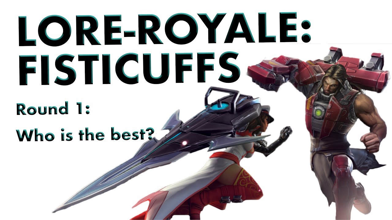 LORE-ROYALE: Fisticuffs. Who is the best hero? - YouTube
