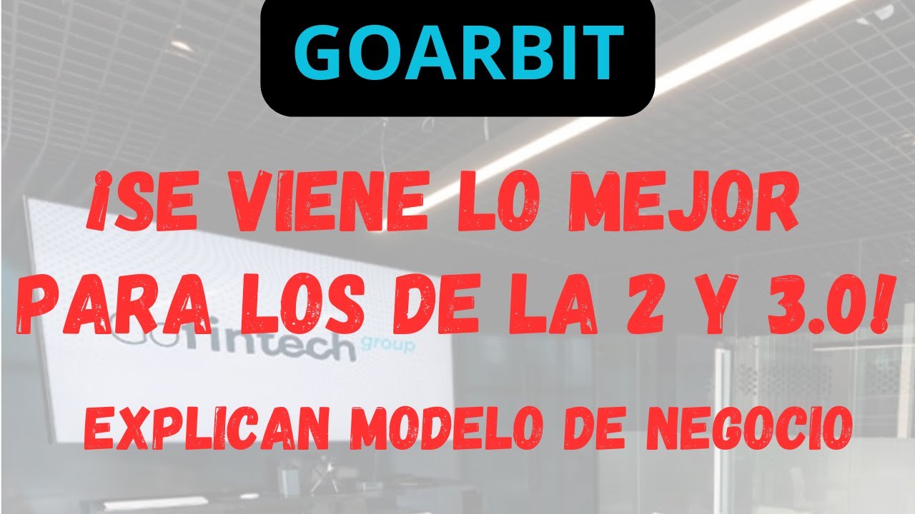 Goarbit LA PLATAFORMA SERÁ ASÍ Y NO CAMBIARÁ - YouTube