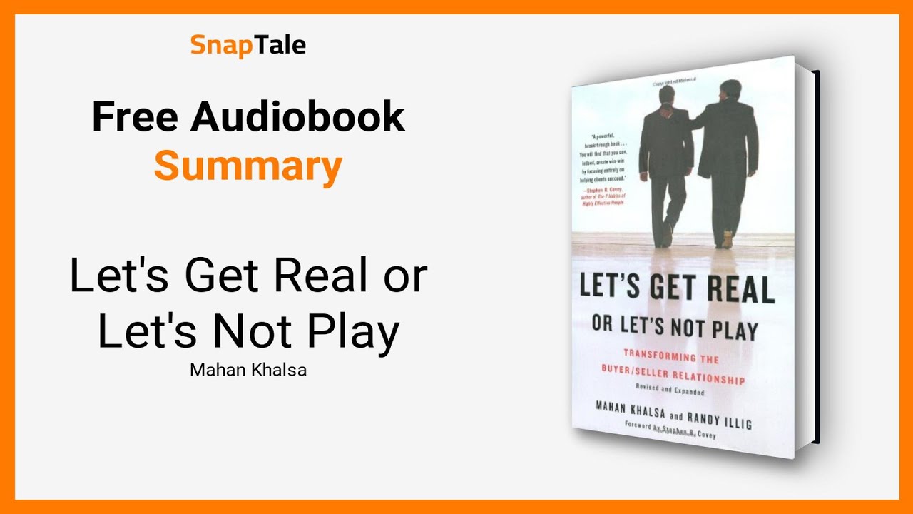 Let's Get Real or Let's Not Play by Mahan Khalsa: 11 Minute Summary ...
