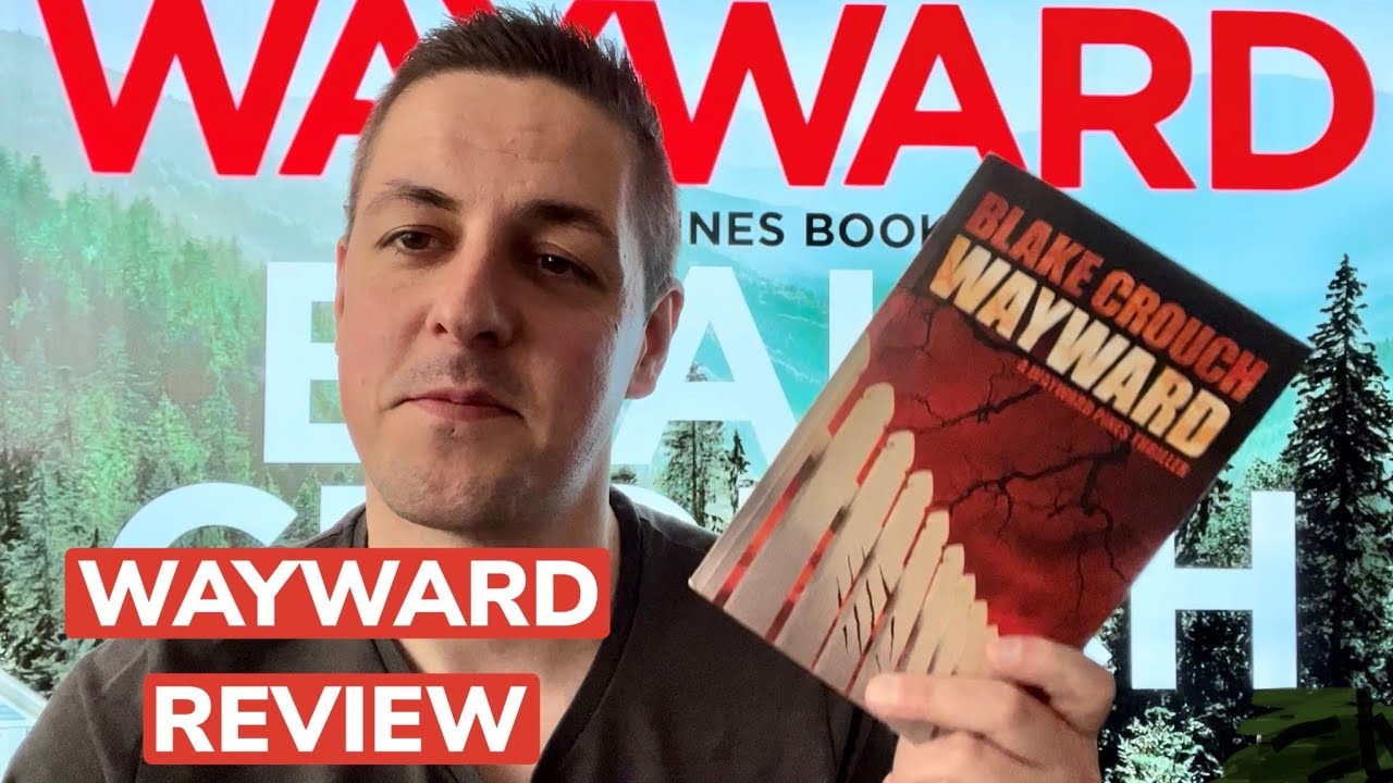 Wayward - Review - Blake Crouch - YouTube