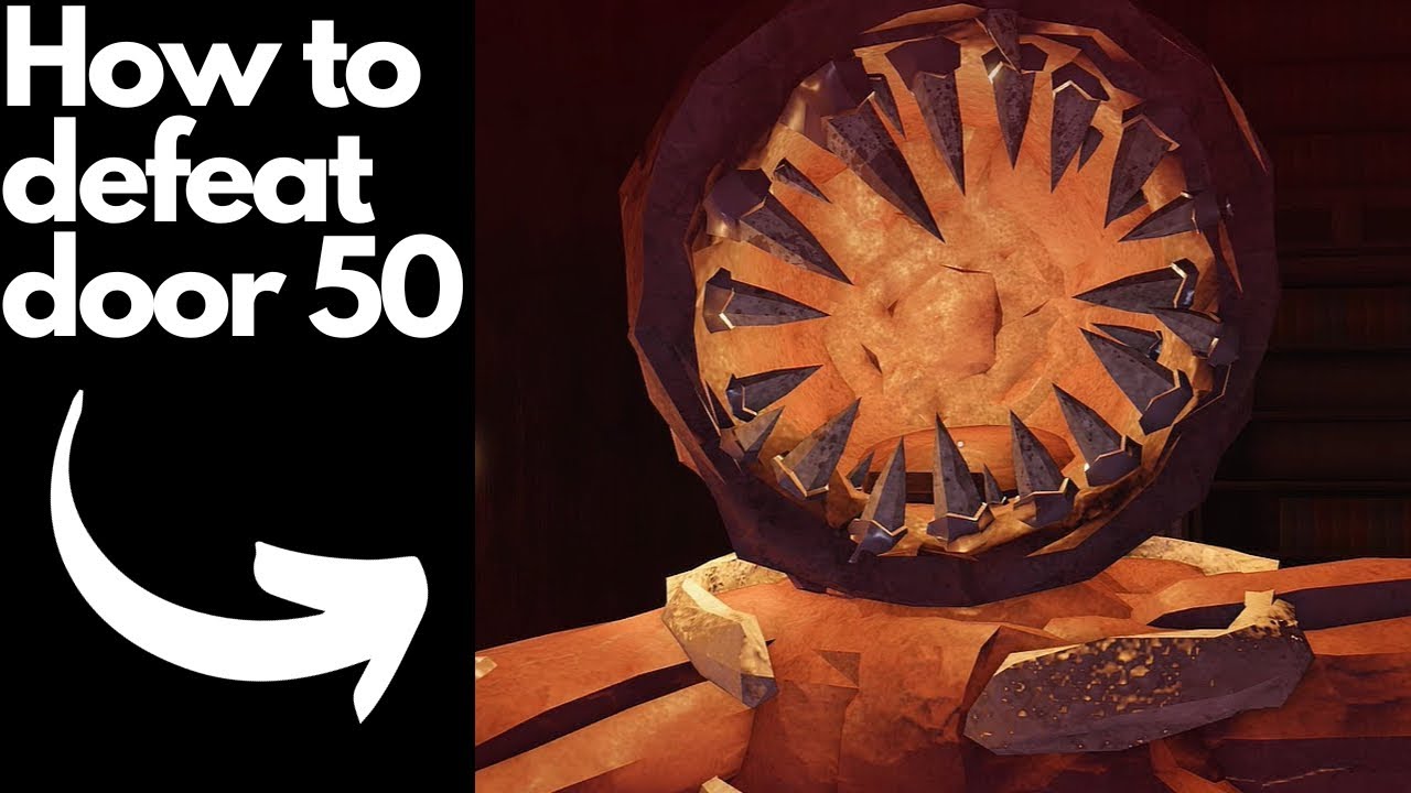 How to defeat door 50 - YouTube