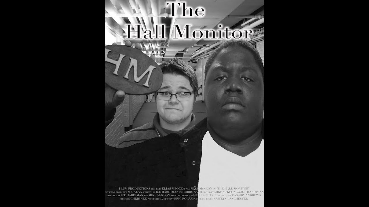 The Hall Monitor - YouTube
