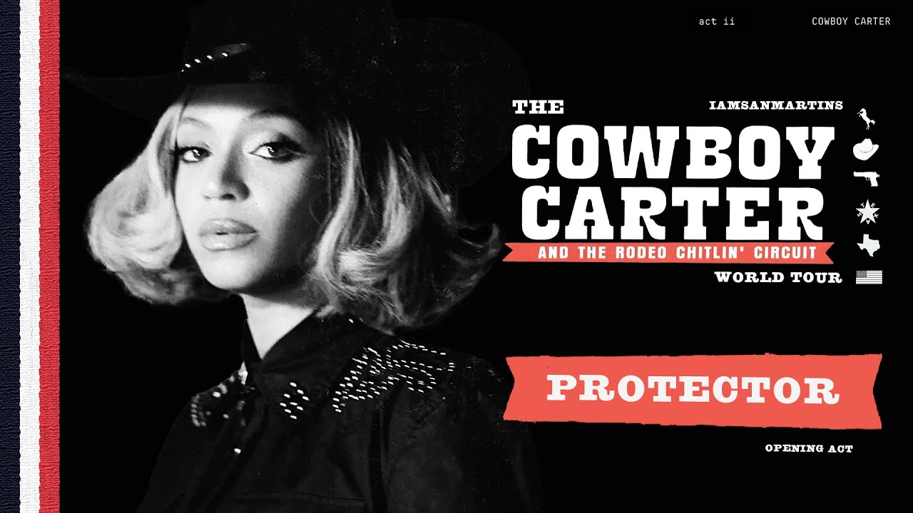 Beyoncé - PROTECTOR (THE COWBOY CARTER AND THE RODEO CHITLIN' CIRCUIT ...