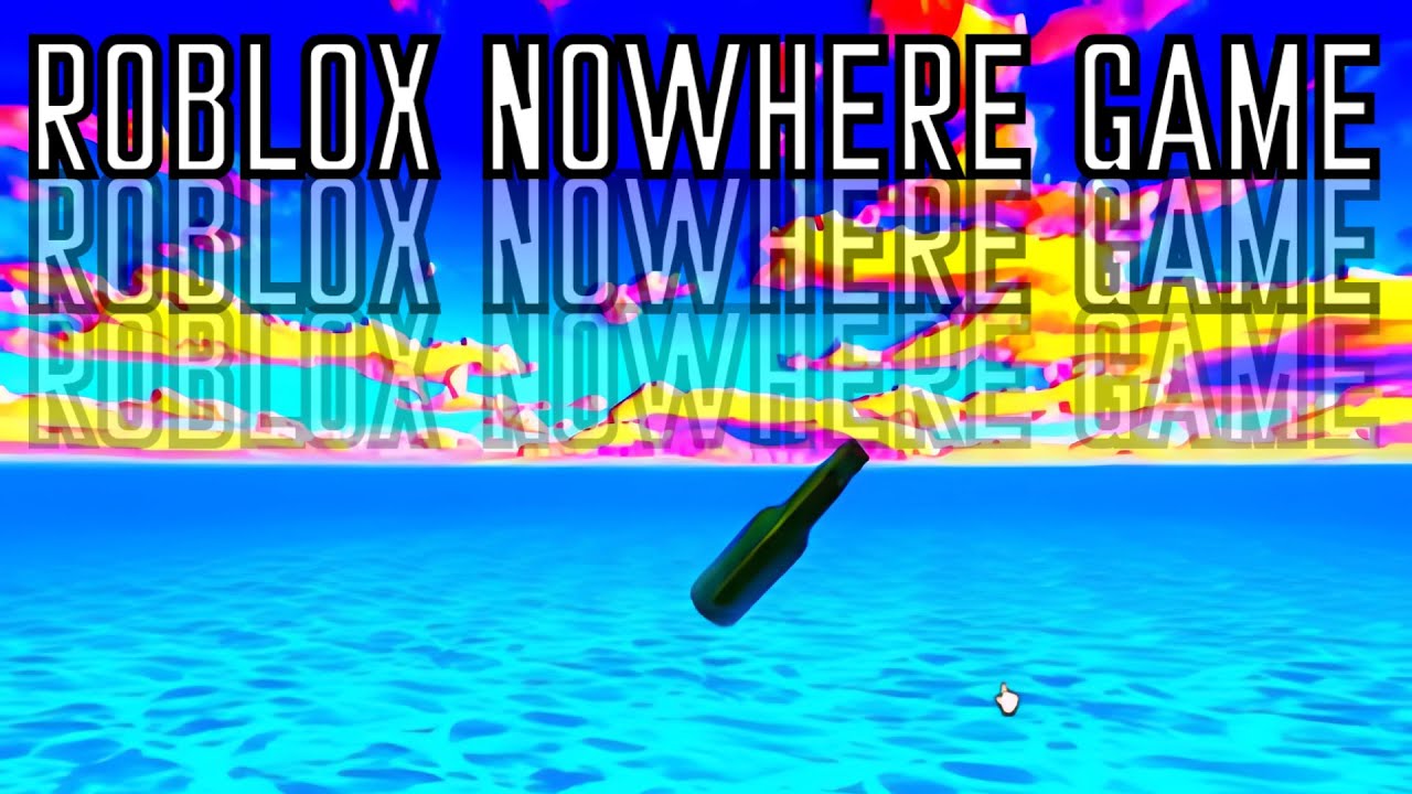 Roblox Nowhere - YouTube