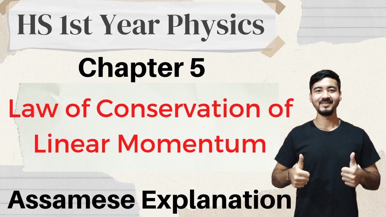 Class 11 Physics || Chapter 5 || Law of Conservation of Linear Momentum ...