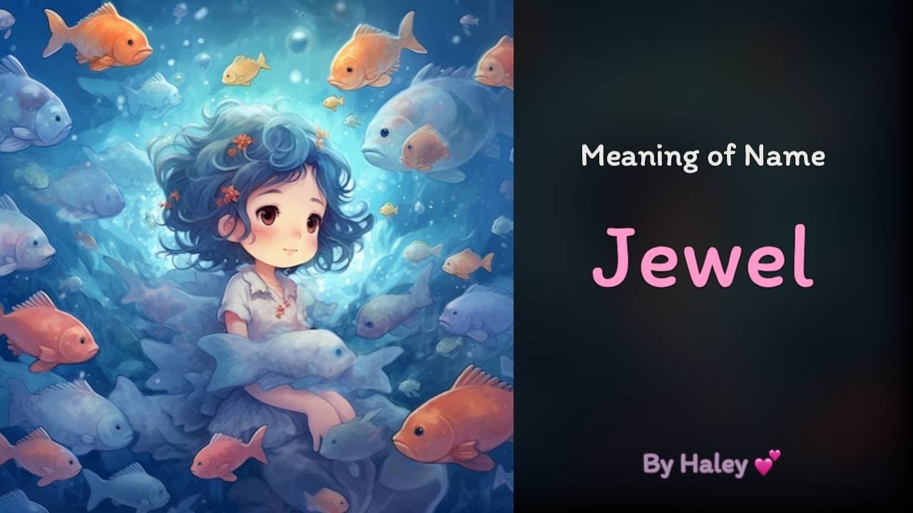 Meaning of girl name: Jewel - Name History, Origin and Popularity - YouTube