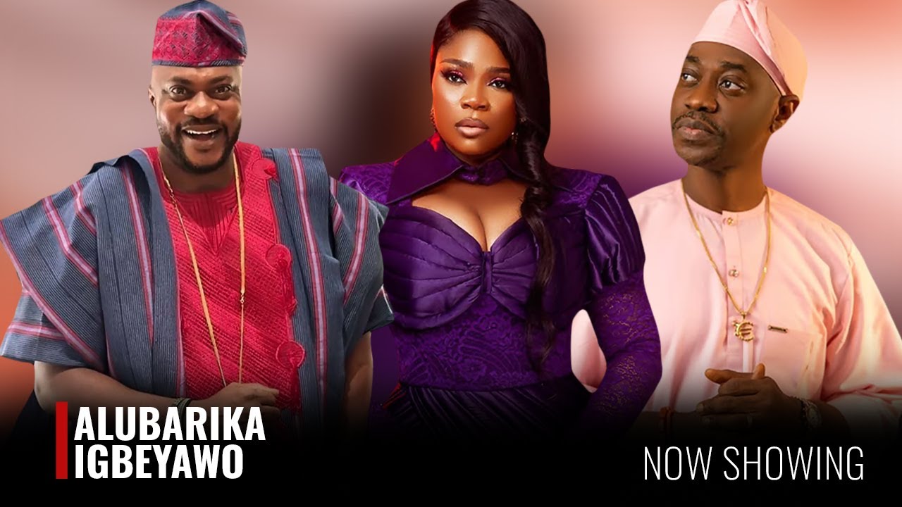 ALUBARIKA IGBEYAWO - An African Yoruba Movie Starring -Odunlade Adekola ...