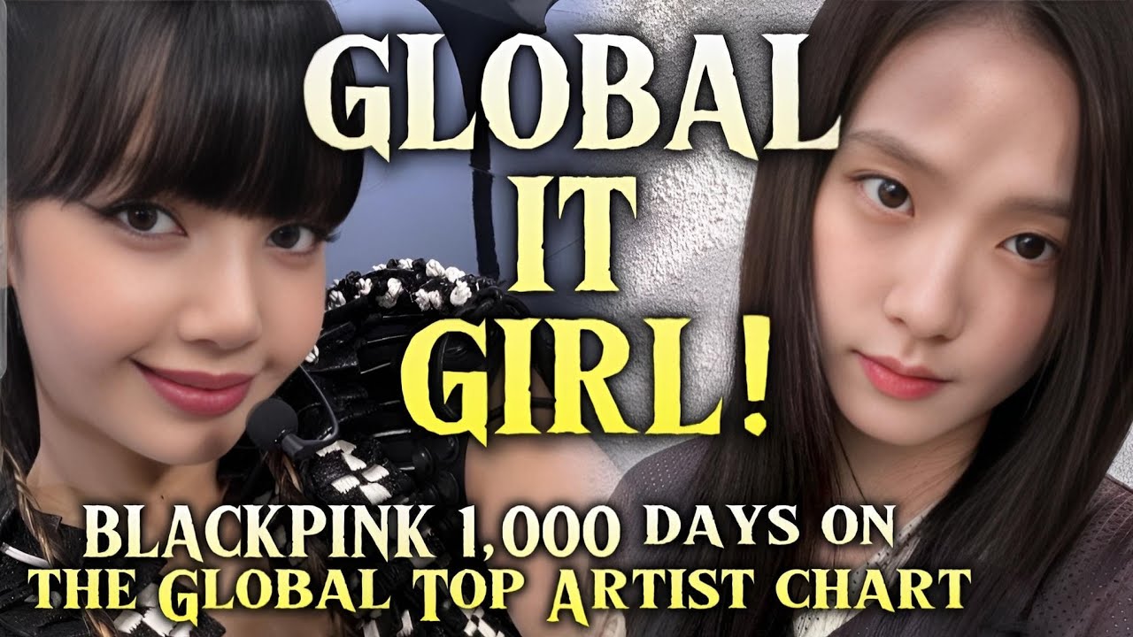 BLACKPINK spent a milestone, lisa GLOBAL IT GIRL! JISOO'S 'FLOWER ...