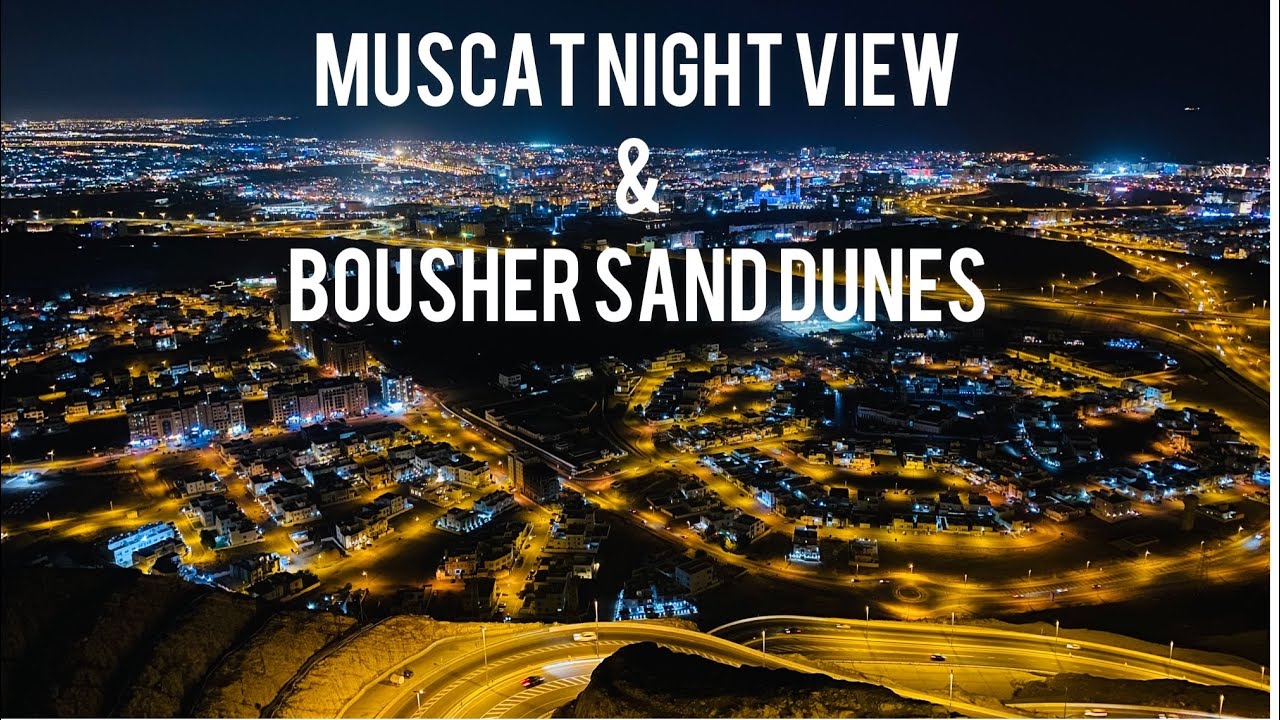 BOUSHER TO AL AMERAT TRIP VIEW- MUSCAT #BOUSHERSANDDUNES # ...