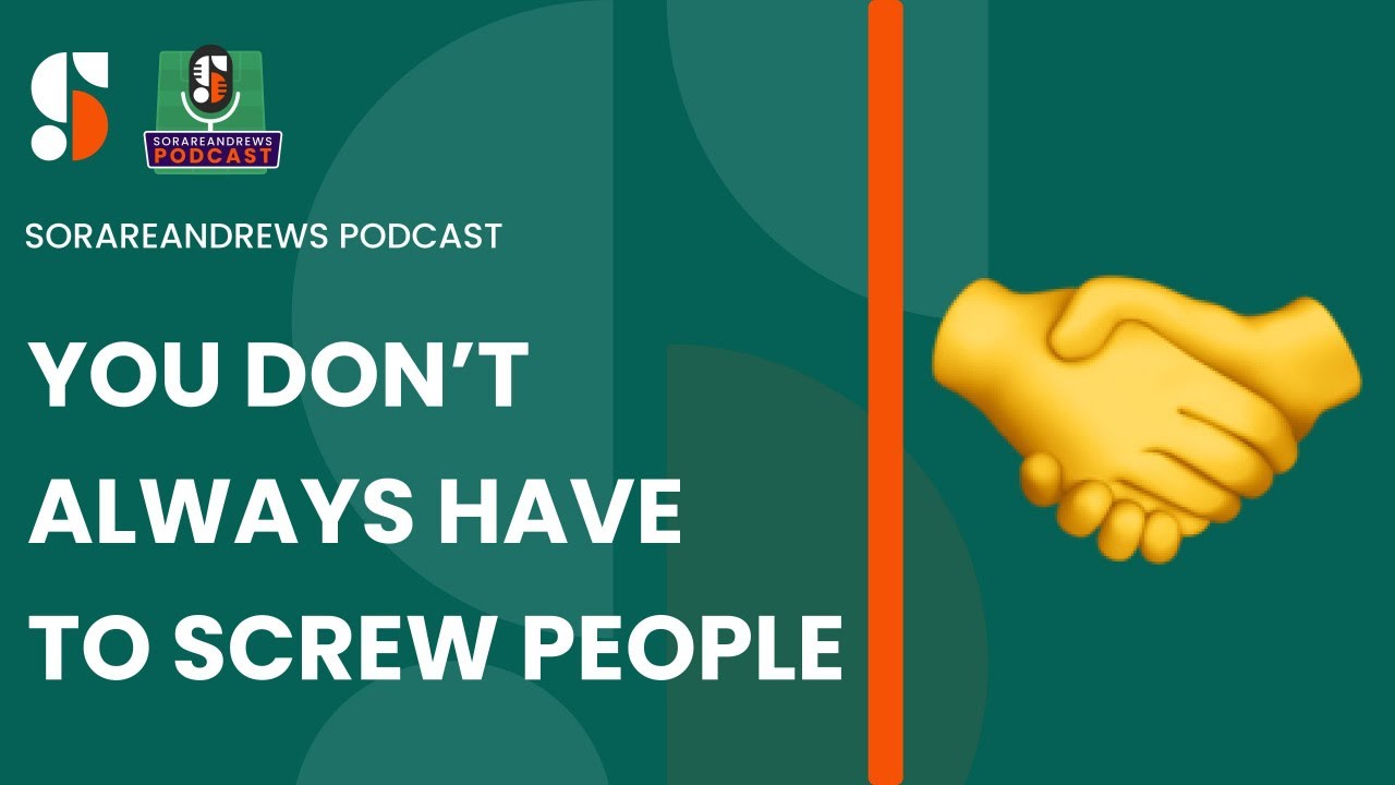 SorareAndrews Podcast: You Don't Always Have to Screw People - YouTube