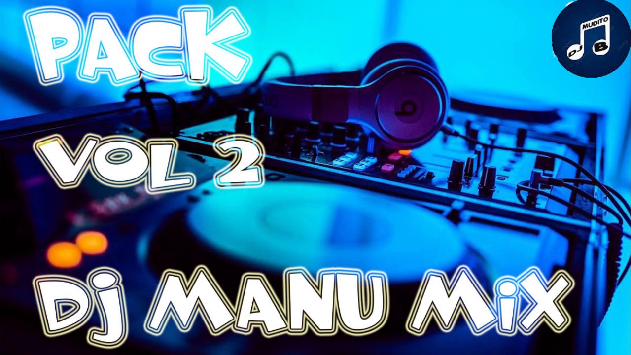 Dj Manu Mix PACK 2 - YouTube