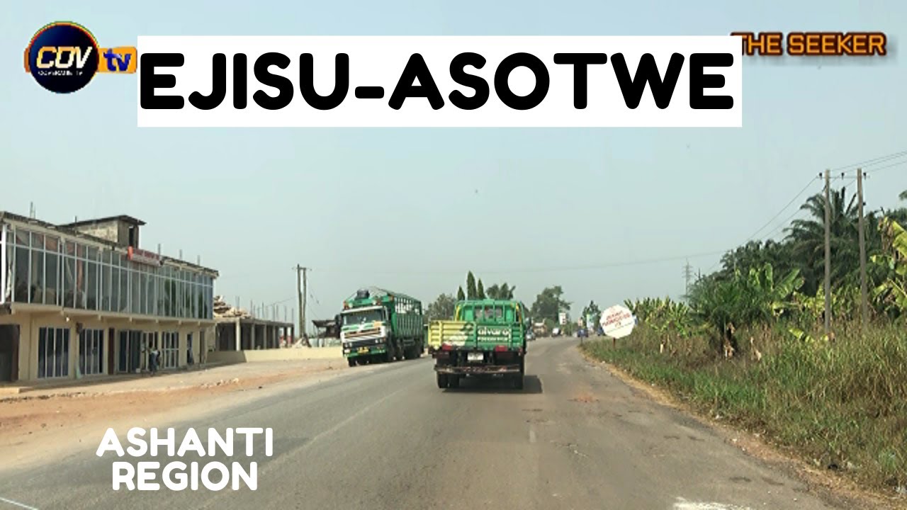 Ejisu - Asotwe Drive in the Ashanti Region of Ghana: Enjoy the ride ...