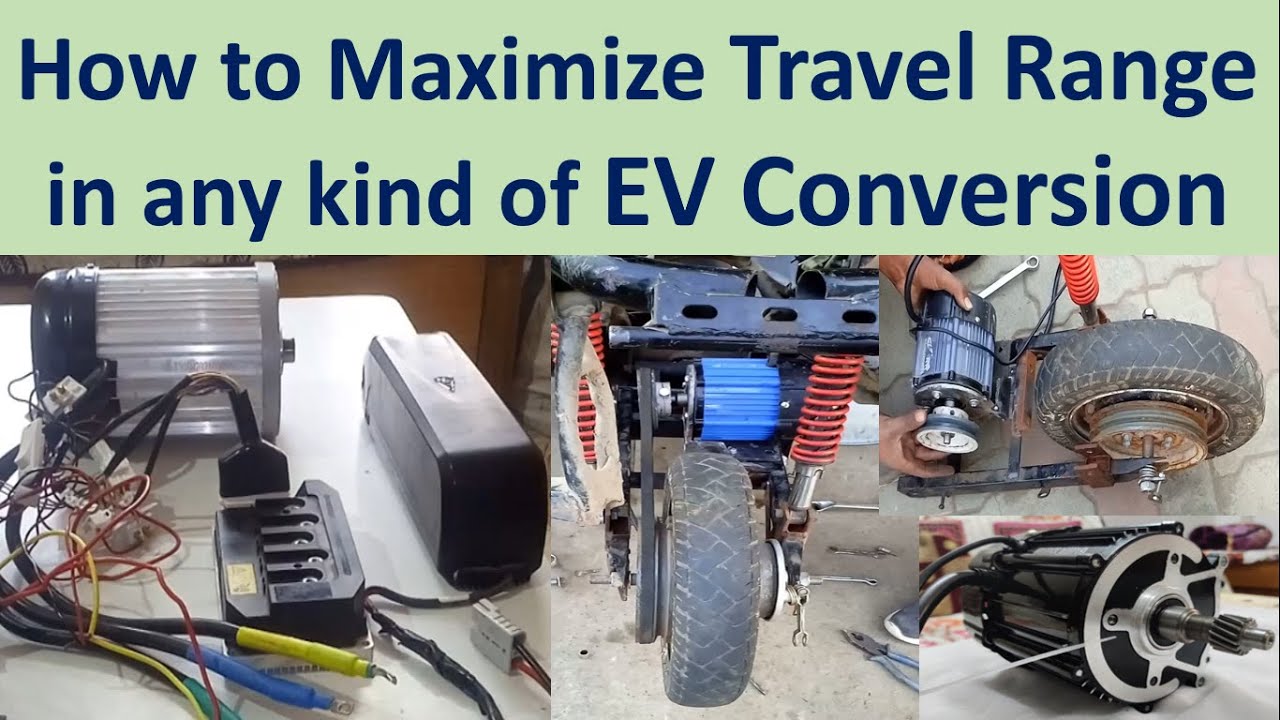 How to Get Max Trave Range in EV Conversion | ev designing | ev ...