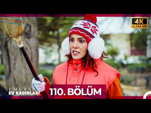 Umutsuz Ev Kadınları 110. Bölüm (4K)