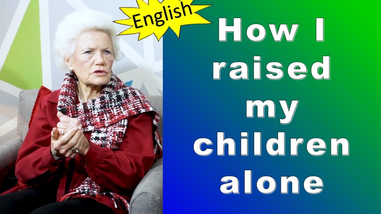 How I raised my children alone - YouTube