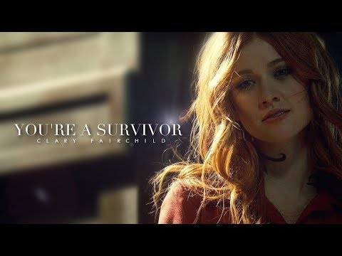 Clary Fairchild ➰ You're a survivor