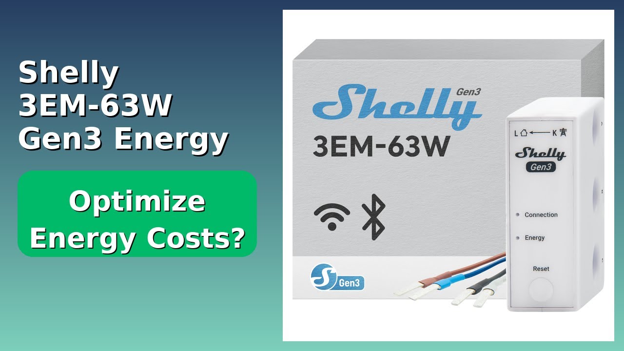 REVIEW (2026): Shelly 3EM-63W Gen3 Energy Meter. ESSENTIAL details ...