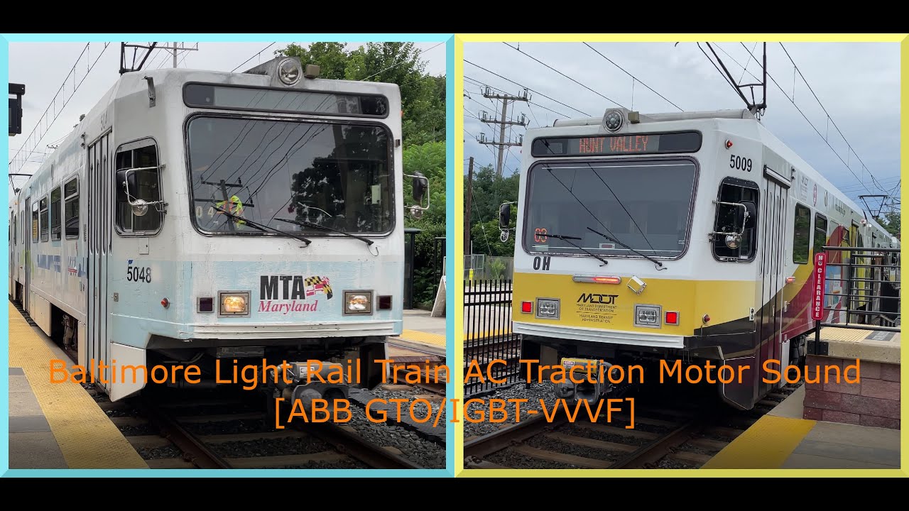 Baltimore Light Rail Train AC Traction Motor Sound [ABB GTO/IGBT-VVVF ...