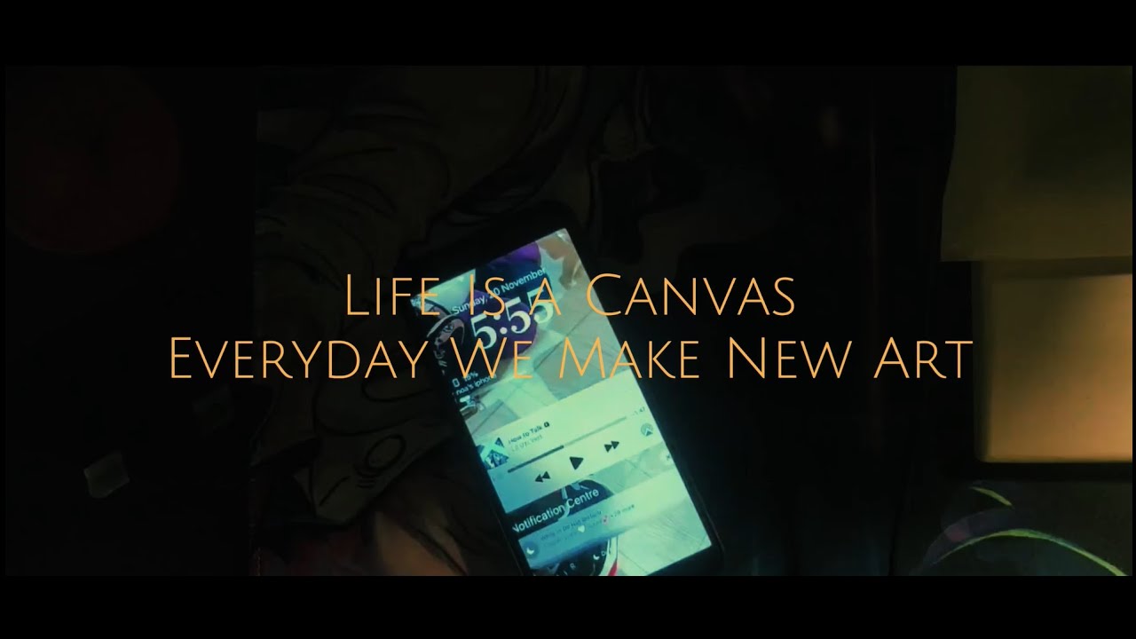 Life Is a Canvas, Everyday We Make New Art - Cinematic - YouTube