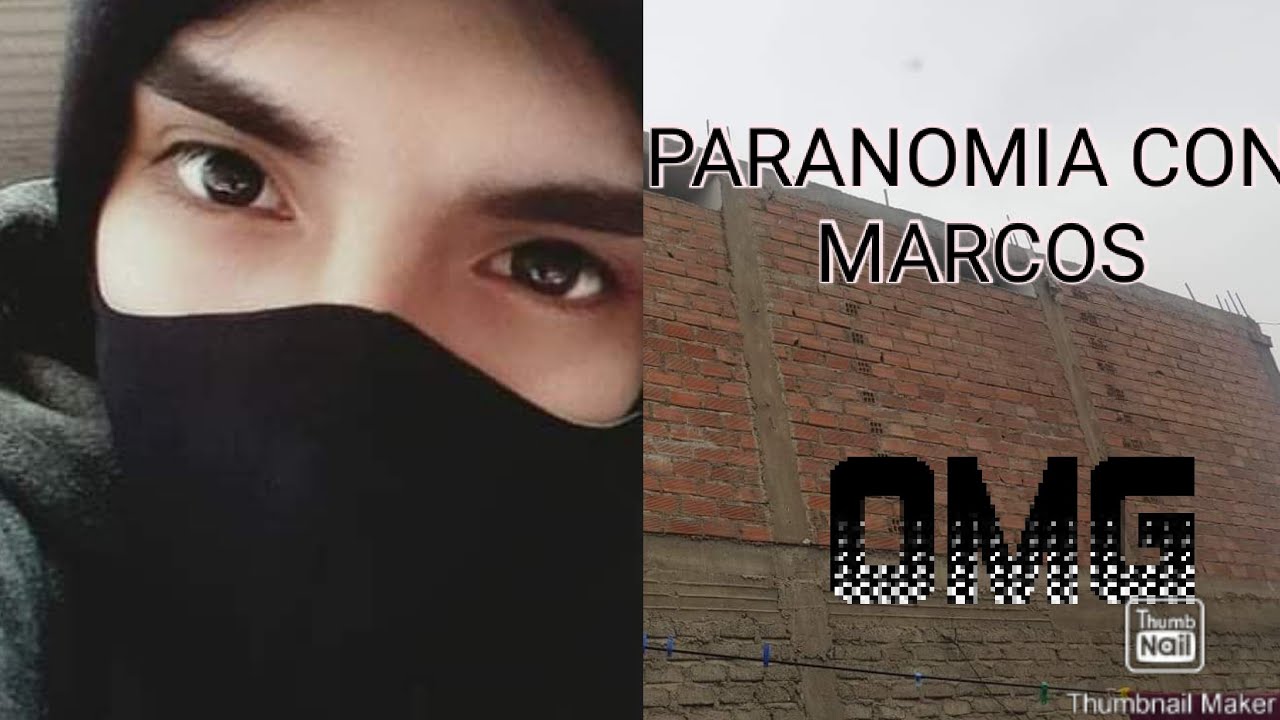 PARANOMIA CON MARCOS - YouTube