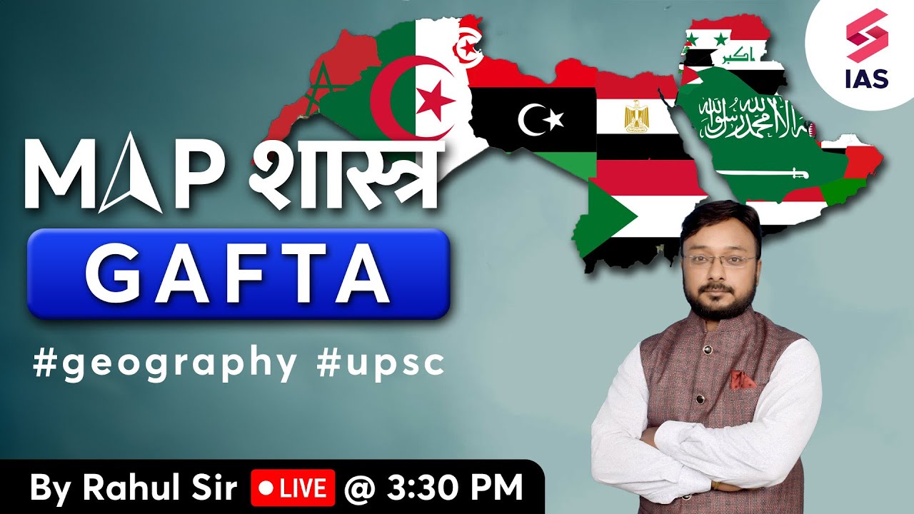 GAFTA | UPSC Map Practice | UPSC Map Study | Map Reading UPSC | Rahul ...