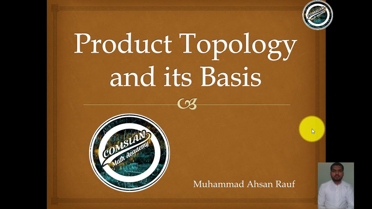 Lecture 10 | Product Topology and its Basis | Topology by James R ...