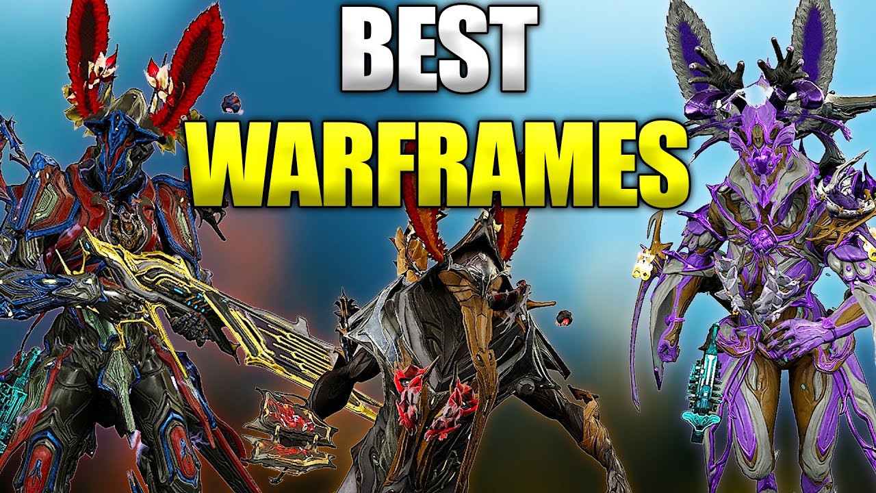 THE BEST Warframes In The Entire Game! - YouTube