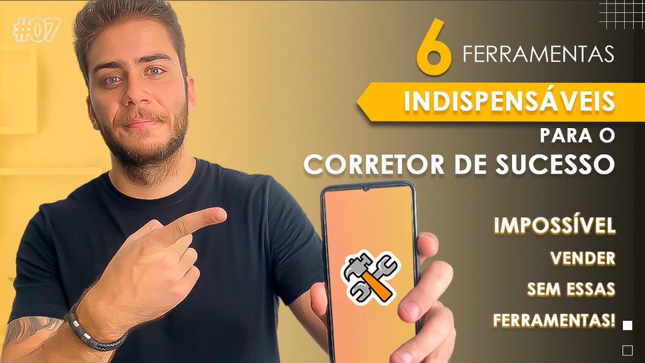 6 ferramentas indispensáveis para um CORRETOR DE SUCESSO - YouTube