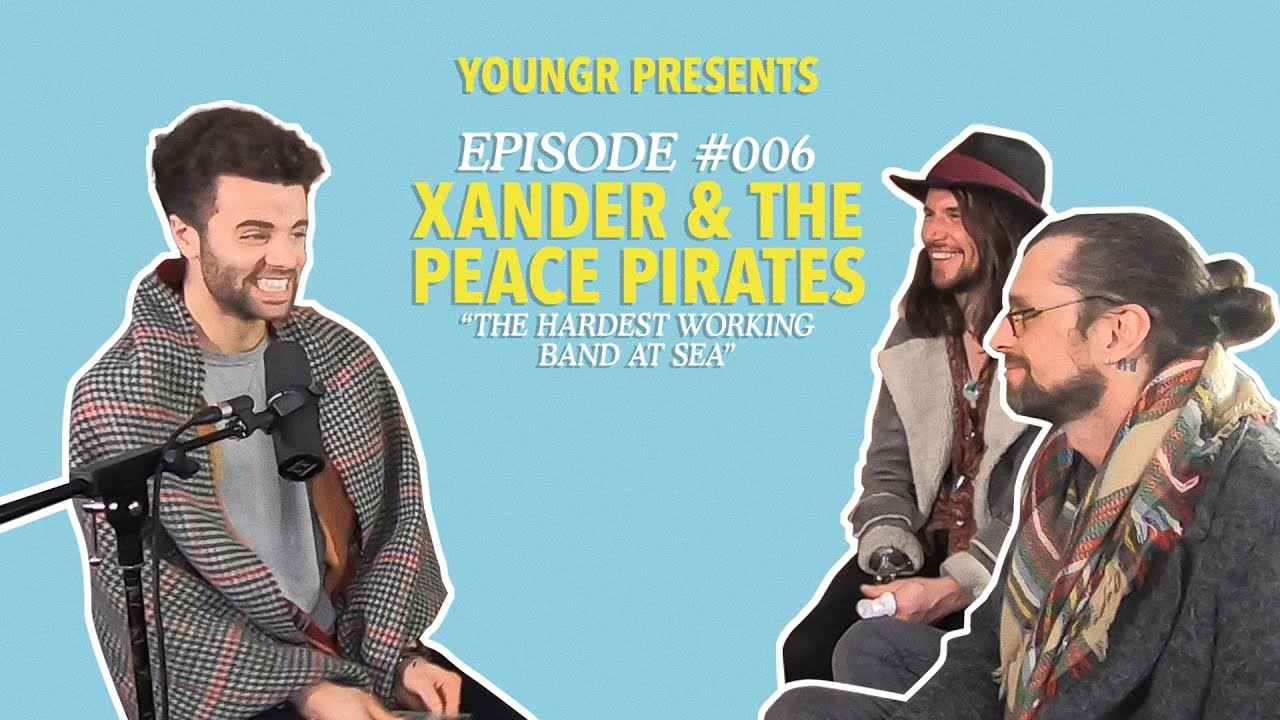 Youngr Presents #006 | "Xander and the Peace Pirates - The Hardest ...