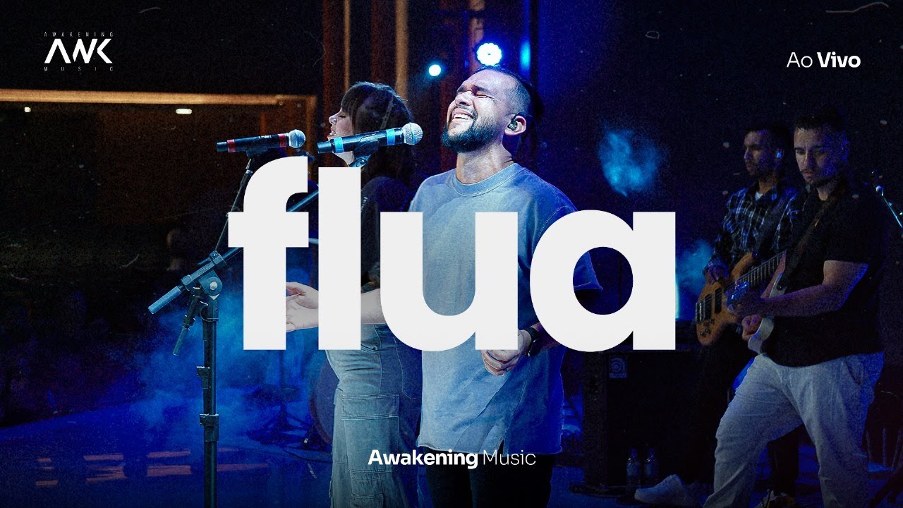 Flua (AO VIVO) - Awakening Music - YouTube