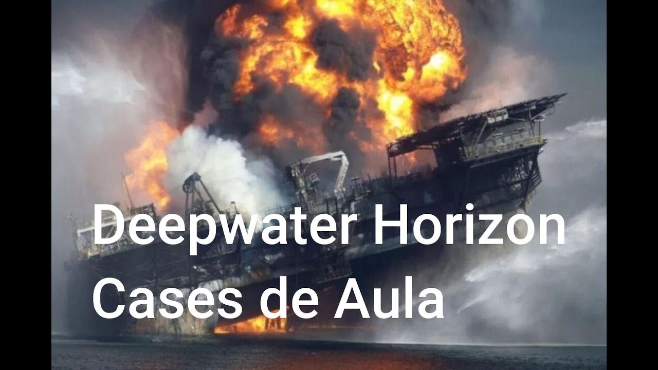 Case Deepwater Horizon - YouTube