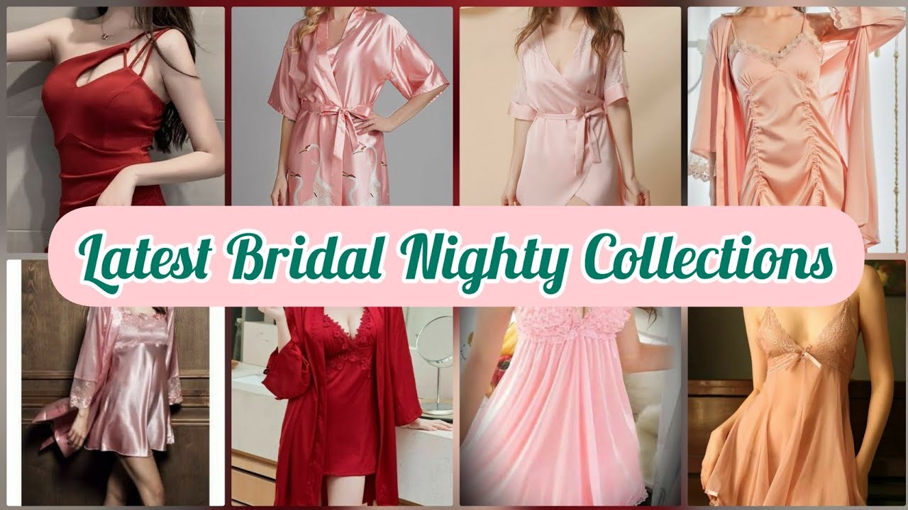 Latest Bridal Nighty Collections/ Designer Nightwear For Newly Bride ...