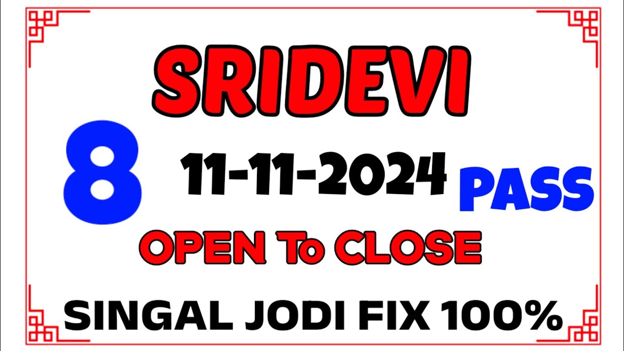11-11-2024 SRIDEVI MATKA TODAY SINGLE JODI PANEL CHART GAME, DON'T MISS ...