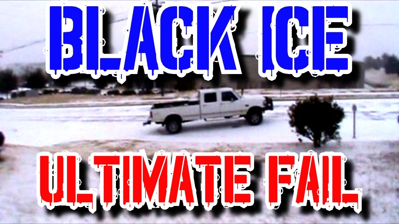 ULTIMATE FAIL-Black Ice-Extreme Caution! - YouTube
