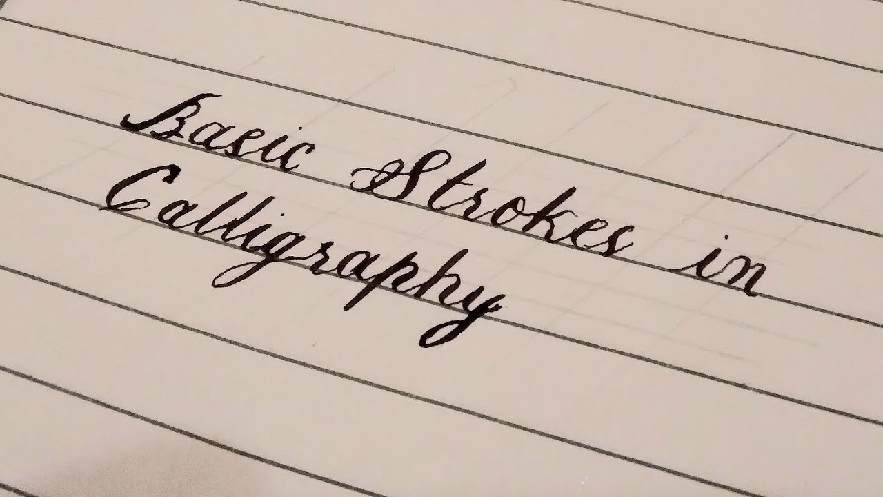 Basic Strokes in Calligraphy | Tutorial - YouTube