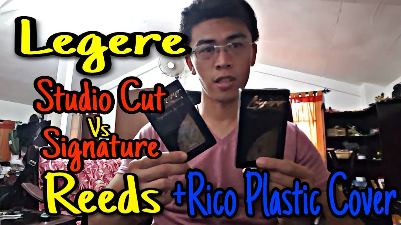 Legere Signature and Studio Cut Reed Comparison - YouTube
