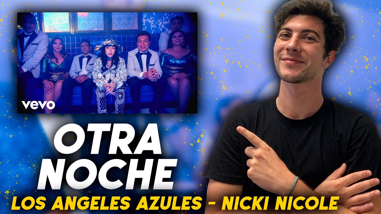 (REACCION) Los Angeles azules ft Nicki Nicole -- Otra noche [Video ...