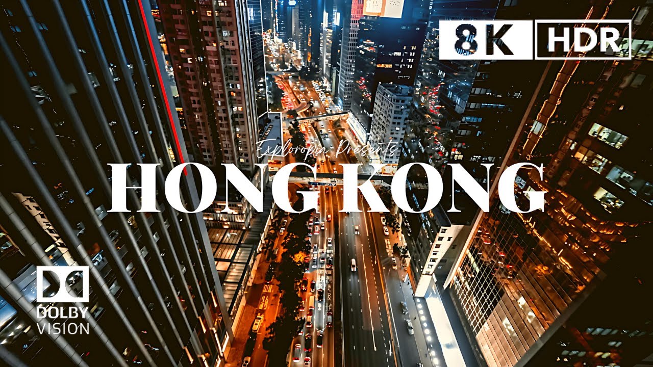 Hong Kong 8K HDR ULTRA HD 60 FPS Dolby Vision™ Drone Video - YouTube