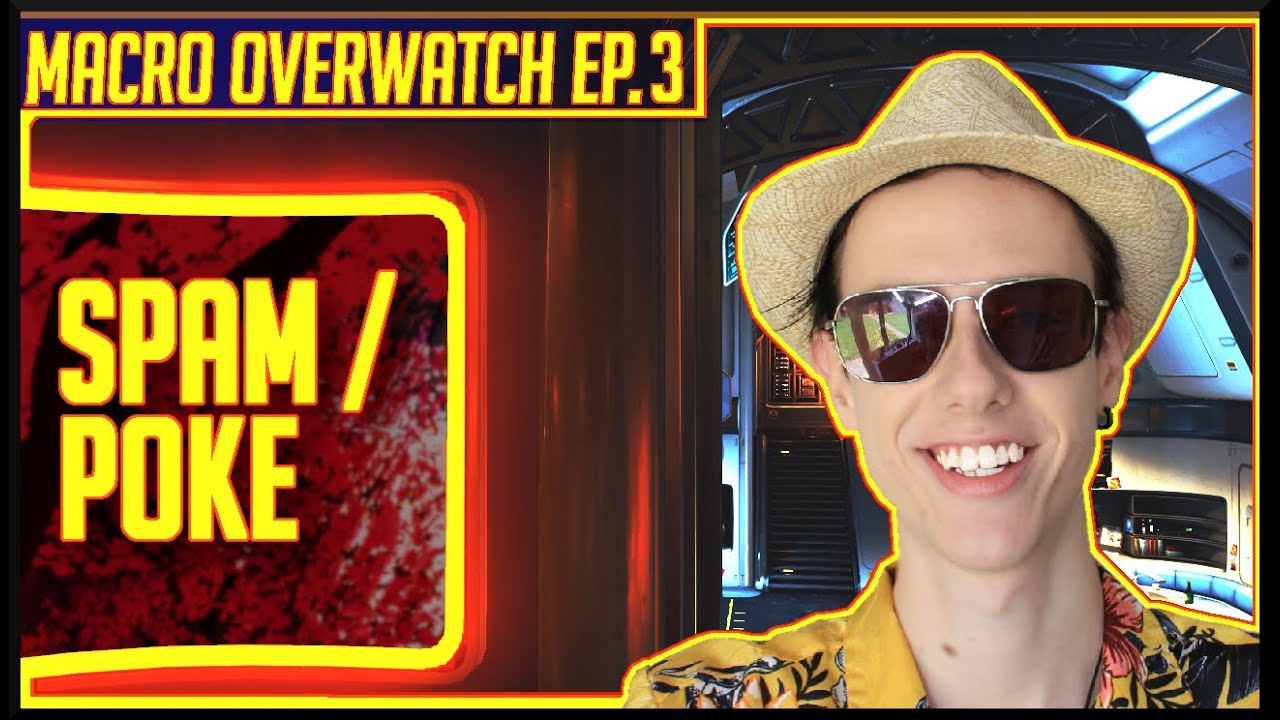 Macro Overwatch Ep. 3: Basics of Spam/Poke - YouTube