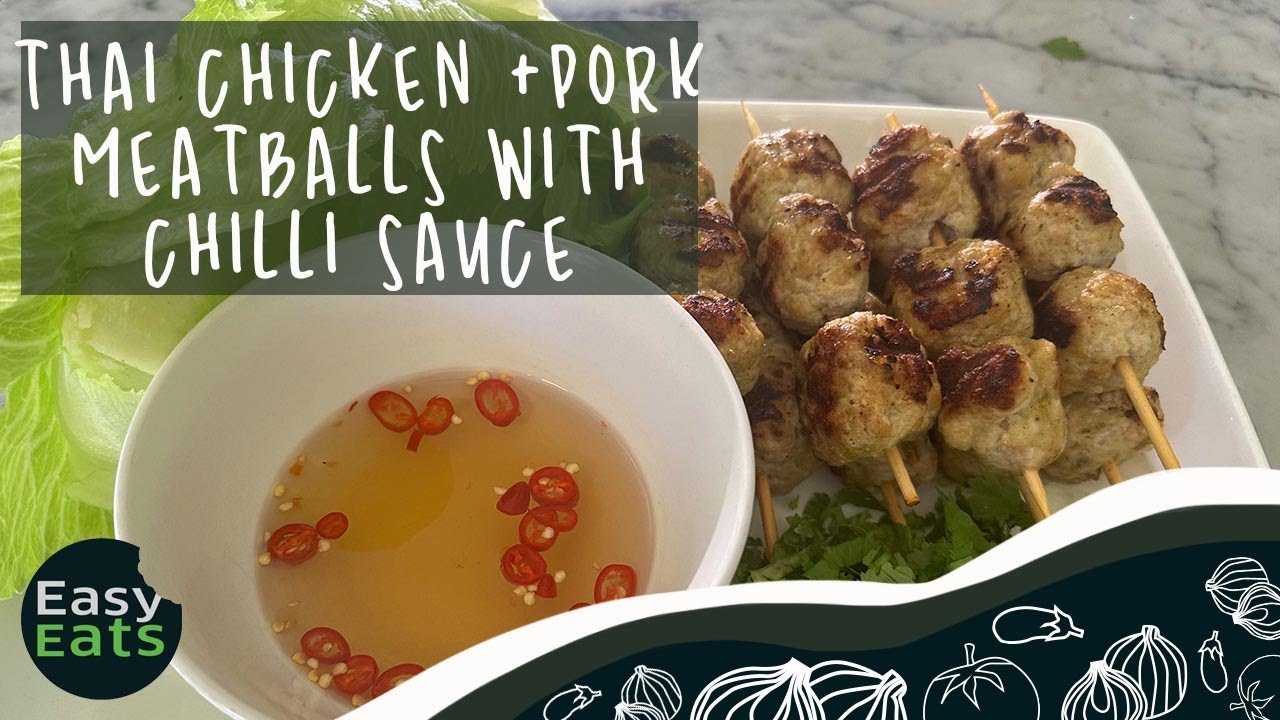 Thai pork and chicken meatballs with chilli dipping sauce | Easy Eats - YouTube
