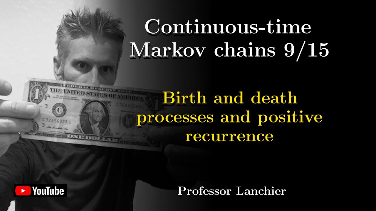 Continuous-time Markov chains 9/15 - Birth and death processes and ...