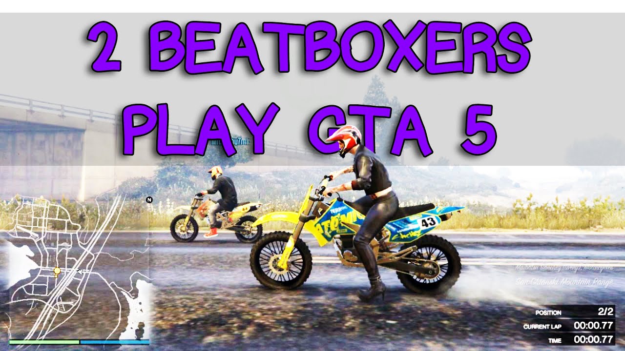 WHEN 2 BEATBOXERS PLAY GTA 5 - YouTube