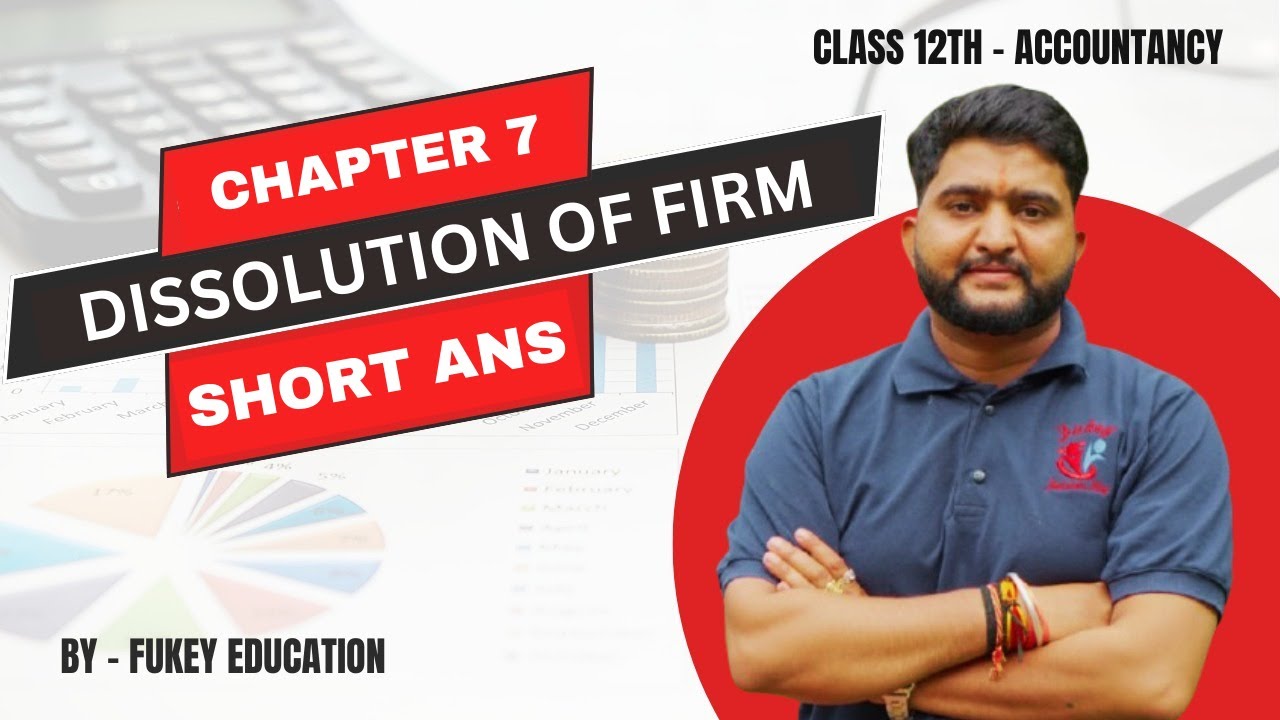 📢 Class 12 Accounts | Chapter 7: Dissolution of Firm - YouTube