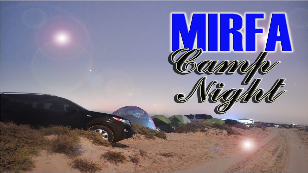 CAMPING at MIRFA BEACH | WHERE TO CAMP in UAE?CAMPING in UAE| BEST ...