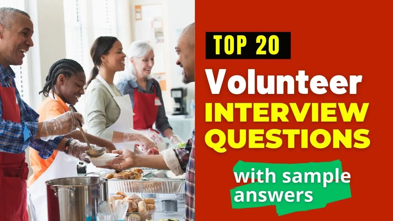 Volunteer Interview Questions and Answers for 2025 - YouTube
